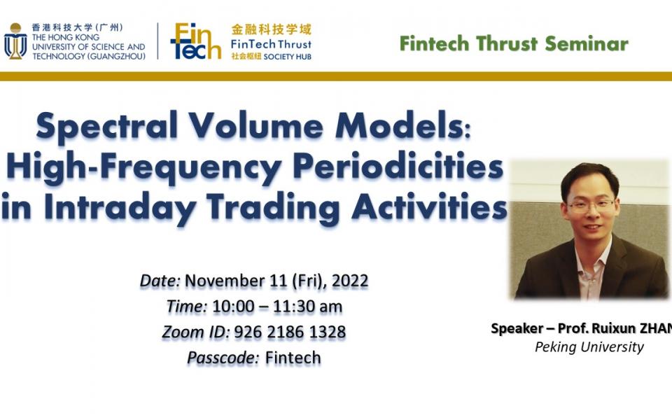 Fintech Thrust Seminar | Spectral Volume Models: High-Frequency Periodicities in Intraday ...